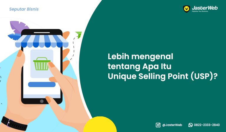 Lebih mengenal tentang Apa Itu Unique Selling Point (USP)? – Jasterweb
